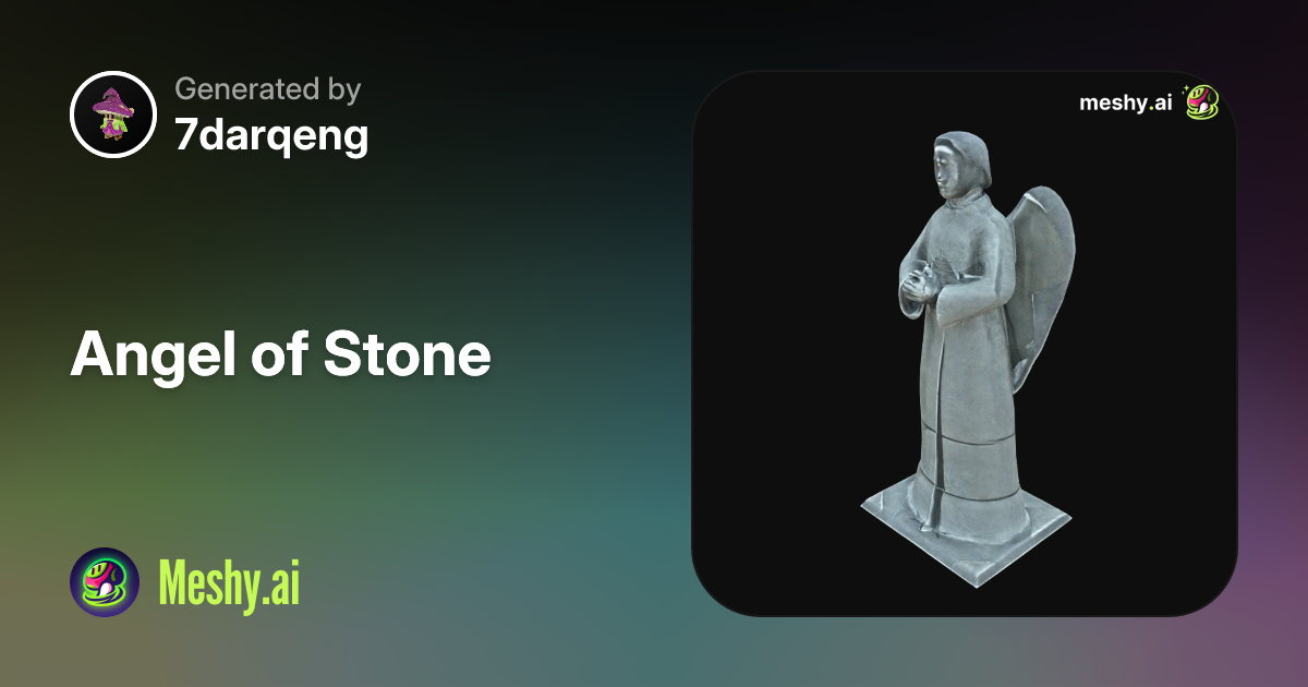 "Angel of Stone" - Download free 3D models generated with Meshy AI by @7darqeng