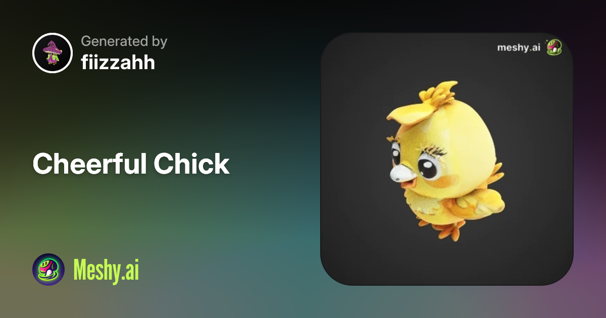 "Cheerful Chick" - Download free 3D models generated with Meshy AI by @fiizzahh