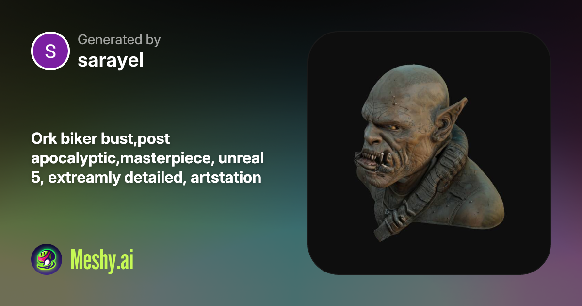 "Ork biker bust,post apocalyptic,masterpiece, unreal 5, extreamly detailed, artstation ...