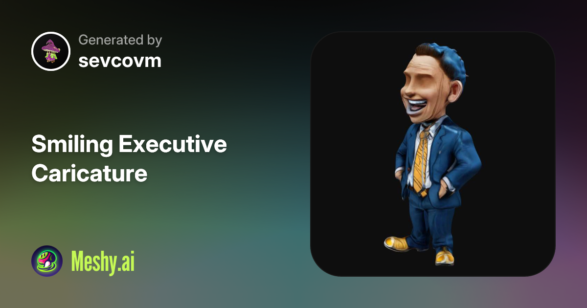 "Smiling Executive Caricature" - Download free 3D models generated by @sevcovm with Meshy