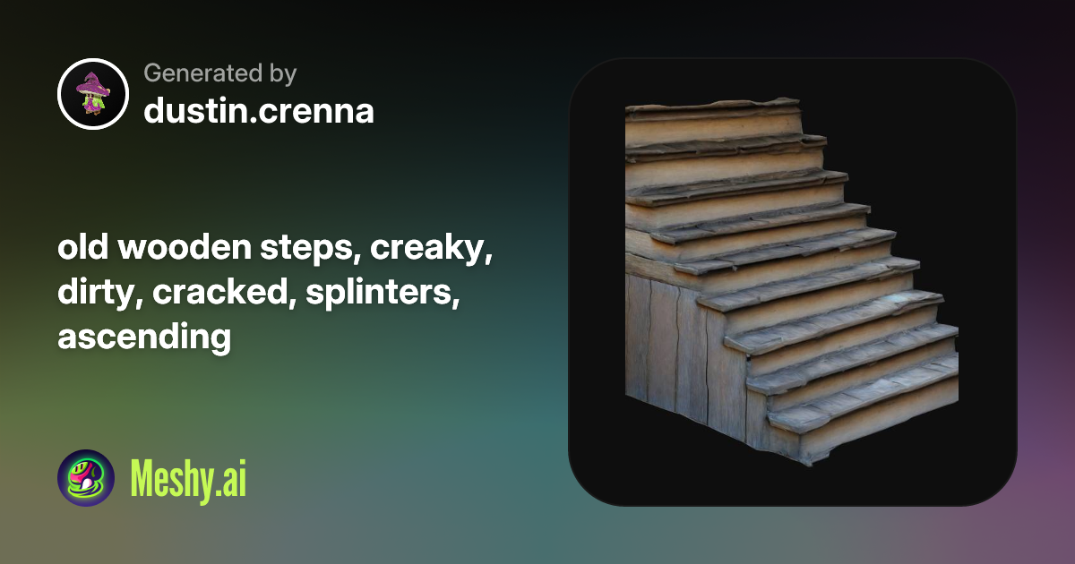 "old wooden steps, creaky, dirty, cracked, splinters, ascending" - Download free 3D models ...