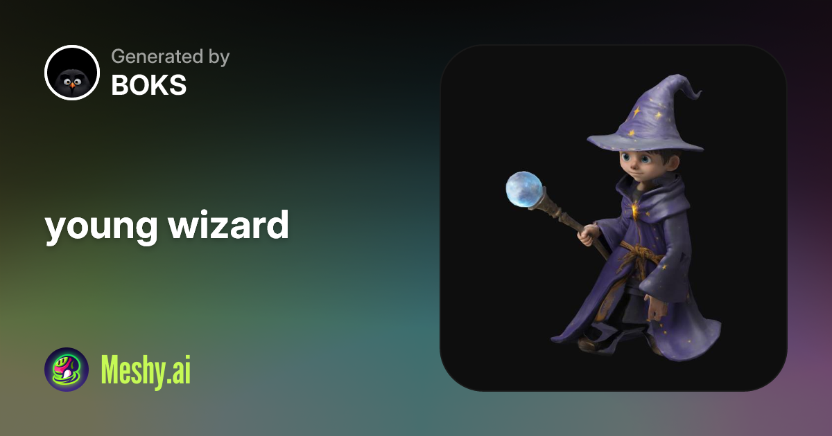 "young wizard" - Download free 3D models generated with Meshy AI by @BOKS